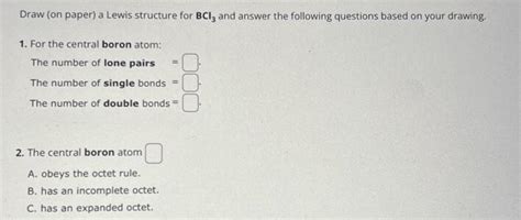 Solved Draw On Paper A Lewis Structure For Bcl3 And Answer