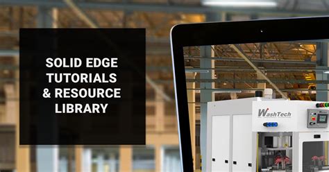 Solid Edge Tutorials And Resource Library Swoosh Technologies