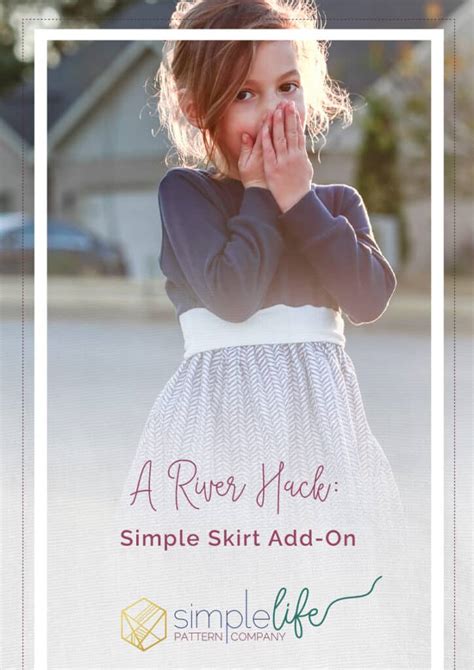 A River Hack Simple Skirt Add On The Simple Life