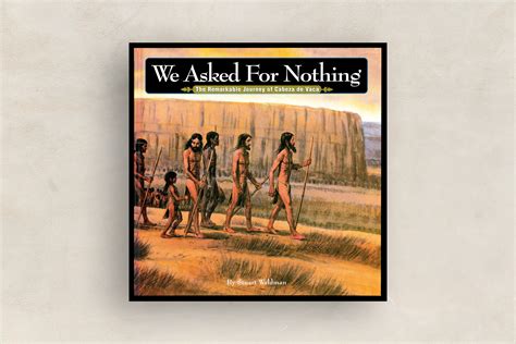 We Asked For Nothing Beautiful Feet Books