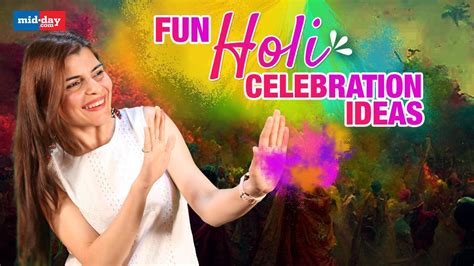 Holi 2024 Ideas For Holi Celebration And Holi Party Ideas Heres How To Celebrate Holi The Fun Way