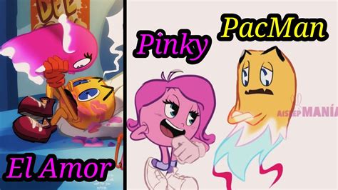 El Amor Pacman X Pinky Parte 5 Youtube