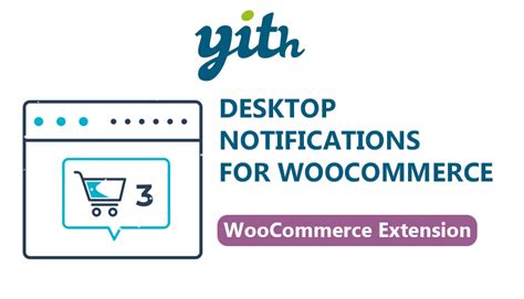 Yith Desktop Notifications Premium Woocommerce Extension Gplplace