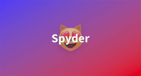 Spyder A Hugging Face Space By Akhaliq