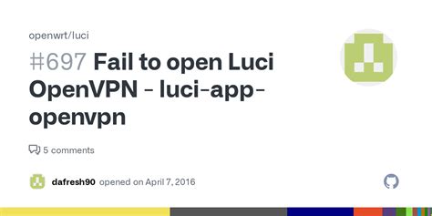 fail to open luci openvpn luci app openvpn · issue 697 · openwrt
