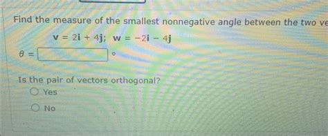 Solved Find The Measure Of The Smallest Nonnegative Angle Chegg