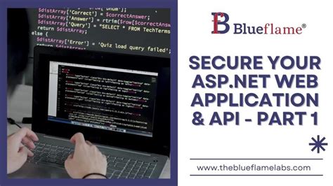 Secure Your Asp Net Web Application And Api Part 1 Blueflame Labs