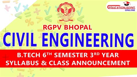 Rgpv Civil Engineering Ce Btech 6th Sem 3rd Year Syllabus And Class
