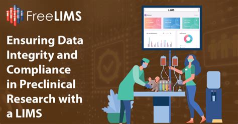 Ensure Data Integrity And Compliance With A Preclinical Lims