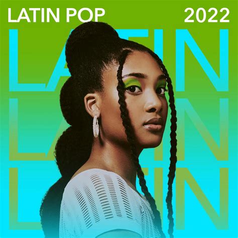 Latin Pop 2022 - Compilation by Various Artists | Spotify