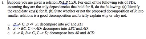 Solved 1 Suppose You Are Given A Relation R A B C D For Chegg Com