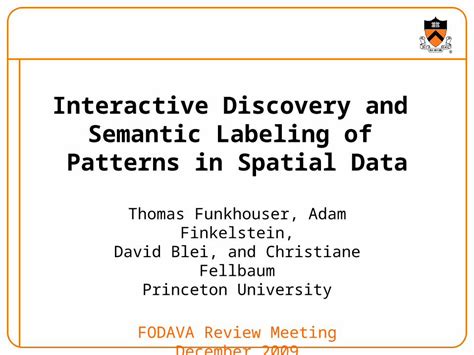 Ppt Interactive Discovery And Semantic Labeling Of Patterns In Spatial Data Thomas Funkhouser