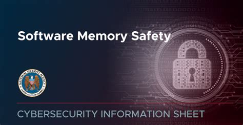 Nsa Releases Guidance On How To Protect Against Software Memory Safety