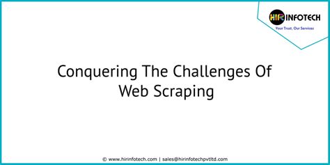 Conquering The Challenges Of Web Scraping By Hir Infotech Hir Infotech Medium
