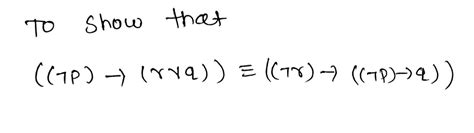 Answered Using The Substitution Theorem And The Important Equivalences