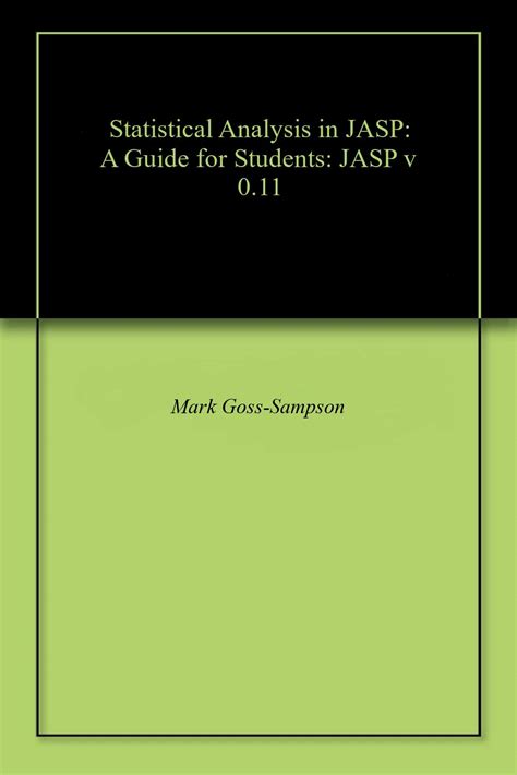 Statistical Analysis In Jasp A Guide For Students Jasp V