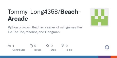 GitHub Tommy Long Beach Arcade Python Program That Has A Series Of Minigames Like Tic Tac