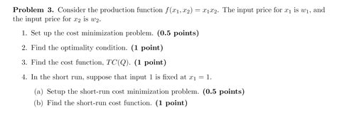 Solved Problem 3. ﻿Consider the production function | Chegg.com