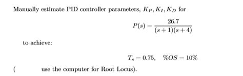 Solved Manually Estimate PID Controller Parameters Kp Ki Chegg
