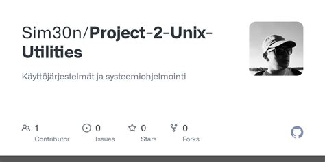 GitHub Sim30n Project 2 Unix Utilities Käyttöjärjestelmät ja