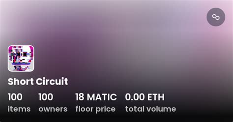 Short Circuit Collection Opensea