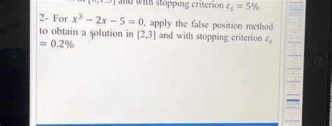Solved Stopping Criterion Ands 5 3 2 For X³ 2x 5 0