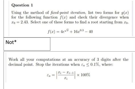 Solved Question 1 Using The Method Of Fixed Point Iteration