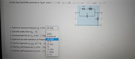 Solved For The Stop Band Filter Presented In Figure Where Chegg