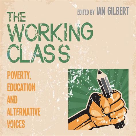 Working Class Poverty Education And Alternative Voices