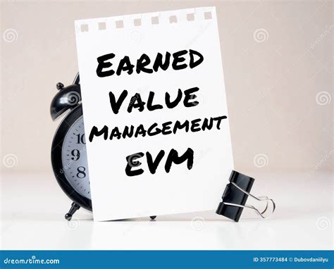 Earned Value Management Evm Is Shown On The Photo Using The Text