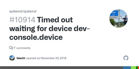 Timed Out Waiting For Device Dev Consoledevice · Issue 10914 · Systemdsystemd · Github