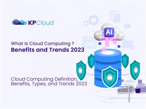 What Is Cloud Computing Definition Benefits Types And Trends 2023 Kpcloud Cloud Computing