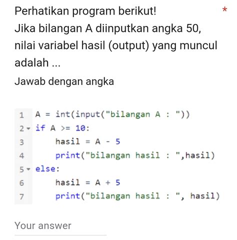 perhatikan program berikut jika bilangan a diinputkan angka 50 nilai