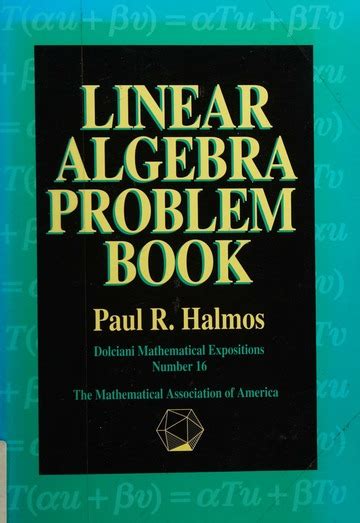 Linear Algebra Problem Book Halmos Paul R Paul Richard 1916 2006