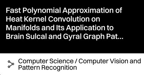 Fast Polynomial Approximation Of Heat Kernel Convolution On Manifolds And Its Application To