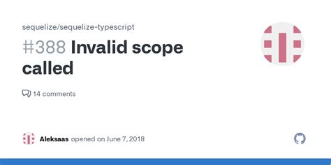 Invalid Scope Called · Issue 388 · Sequelizesequelize Typescript · Github