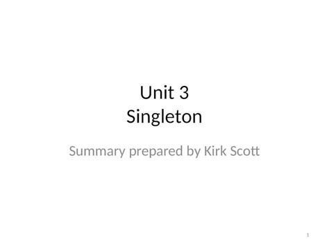 pptx unit 3 singleton dokumen tips