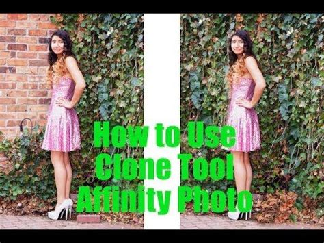 How To Use Clone Tool In Affinity Photo Tutorial Photography Software Photo Photo Editing