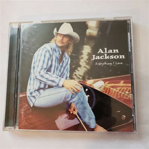Everything I Love Par Alan Jackson Cd 1996 Arista Whos Cheatin Who
