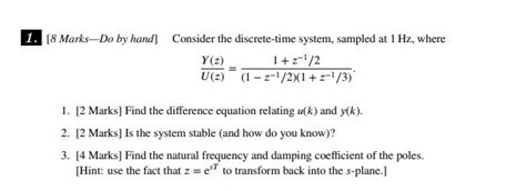 Solved 8 Marks Do By Hand Consider The Discrete Time Chegg Com