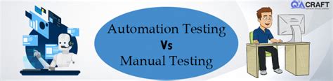 Automation Testing Vs Manual Testing What Is The Difference