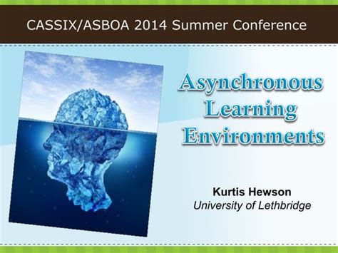 Asynchronous Learning Environments Ppt