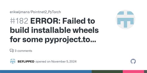 error failed to build installable wheels for some pyproject toml based
