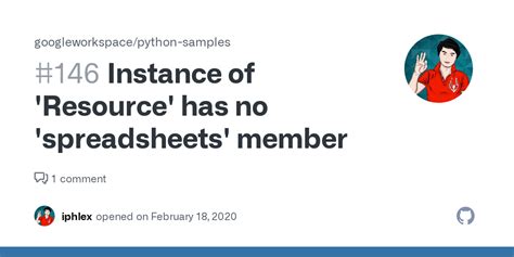Instance Of Resource Has No Spreadsheets Member Issue Googleworkspace Python