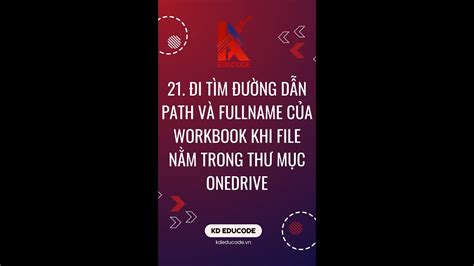 Vba Excel Ứng Dụng 21 Đi Tìm đường Dẫn Path Và Fullname Của Workbook Khi File Nằm Trong