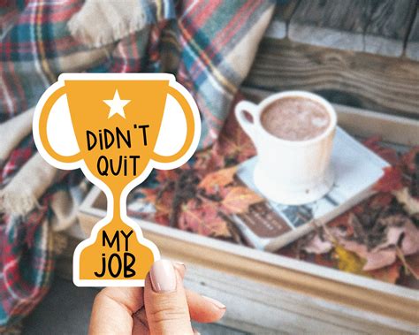 didnt quit my job trophy sticker funny occupation stickers etsy