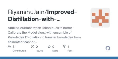 Github Riyanshujain Improved Distillation With Ensemble Of Calibrated Models Applied