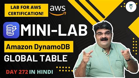 Day 272 Master Dynamodb Global Tables With These Mini Labs Aws Tutorial In Hindi Youtube
