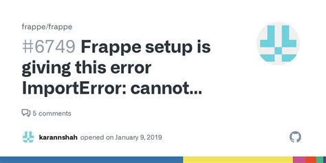 Frappe Setup Is Giving This Error Importerror Cannot Import Name