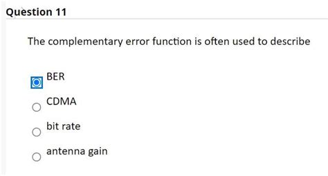 Solved Question 11 The Complementary Error Function Is Often Chegg Com